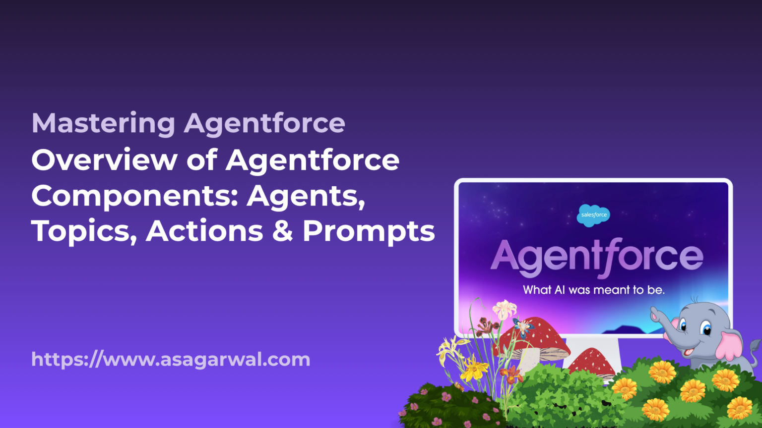 Mastering Agentforce